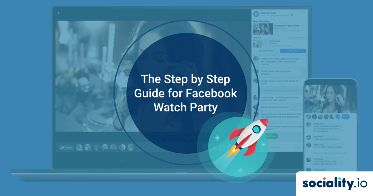 The Step by Step Guide for Facebook Watch Party - Sociality.io Blog